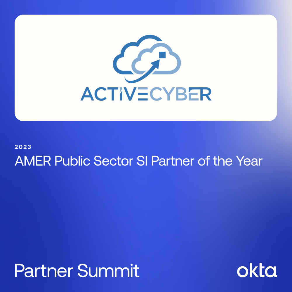 Active Cyber Wins Okta 2023 AMER Public Sector SI Partner of the Year Award